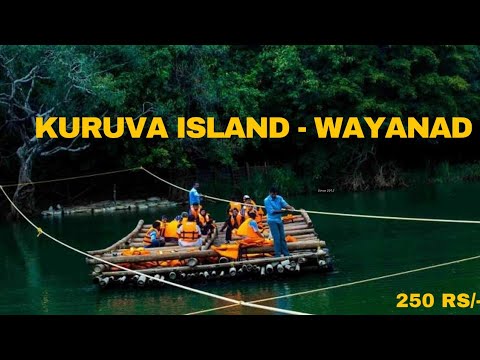 Wayanad Tourist Places - KURUVADWEEP - Kuruva Island Wayanad -| TAMIL ...