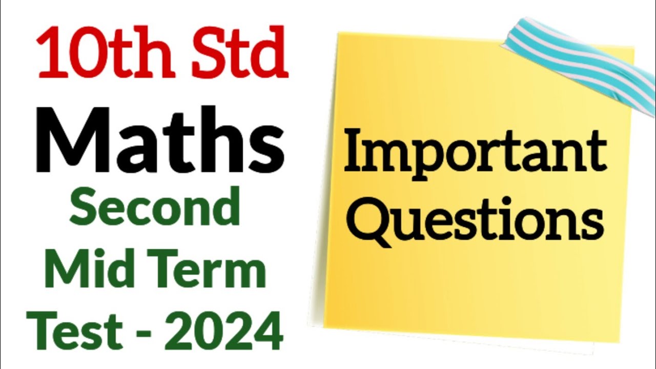 10th Std - Maths | Second Mid Term Test - Important Questions | 2024 ...