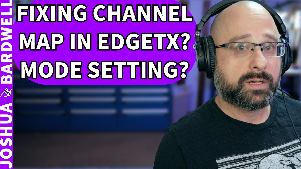 What Do I Set In EdgeTX So I Don't Have To Change the Channel Map In ...