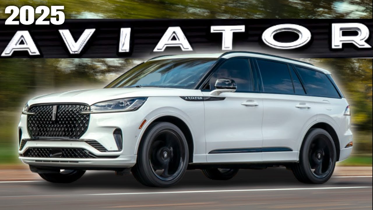 2025 Lincoln Aviator Debuts with Updated Design and Higher Starting ...