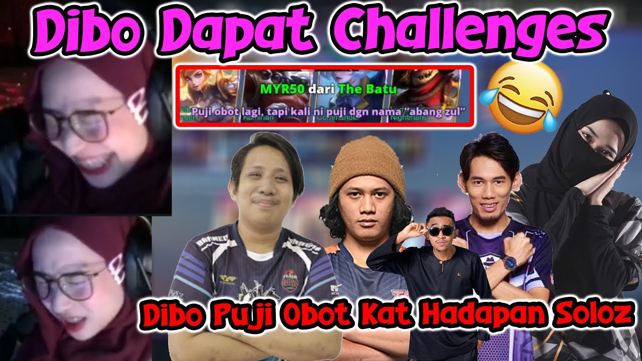 DIBO CHALLENGE PUJI OBOT KAT HADAPAN SOLOZ 🤣😂 !! DIBO LIVE FACECAM MLBB ...