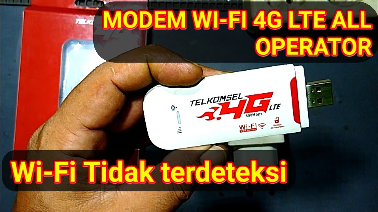 CARA MENGATASI MODEM WI-FI 4G LTE ALL OPERATOR WI-FI TIDAK TERDETEKSI ...