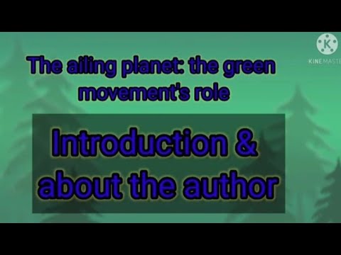 The Ailing Planet: The Green Movement's Role/ Introduction & about the ...