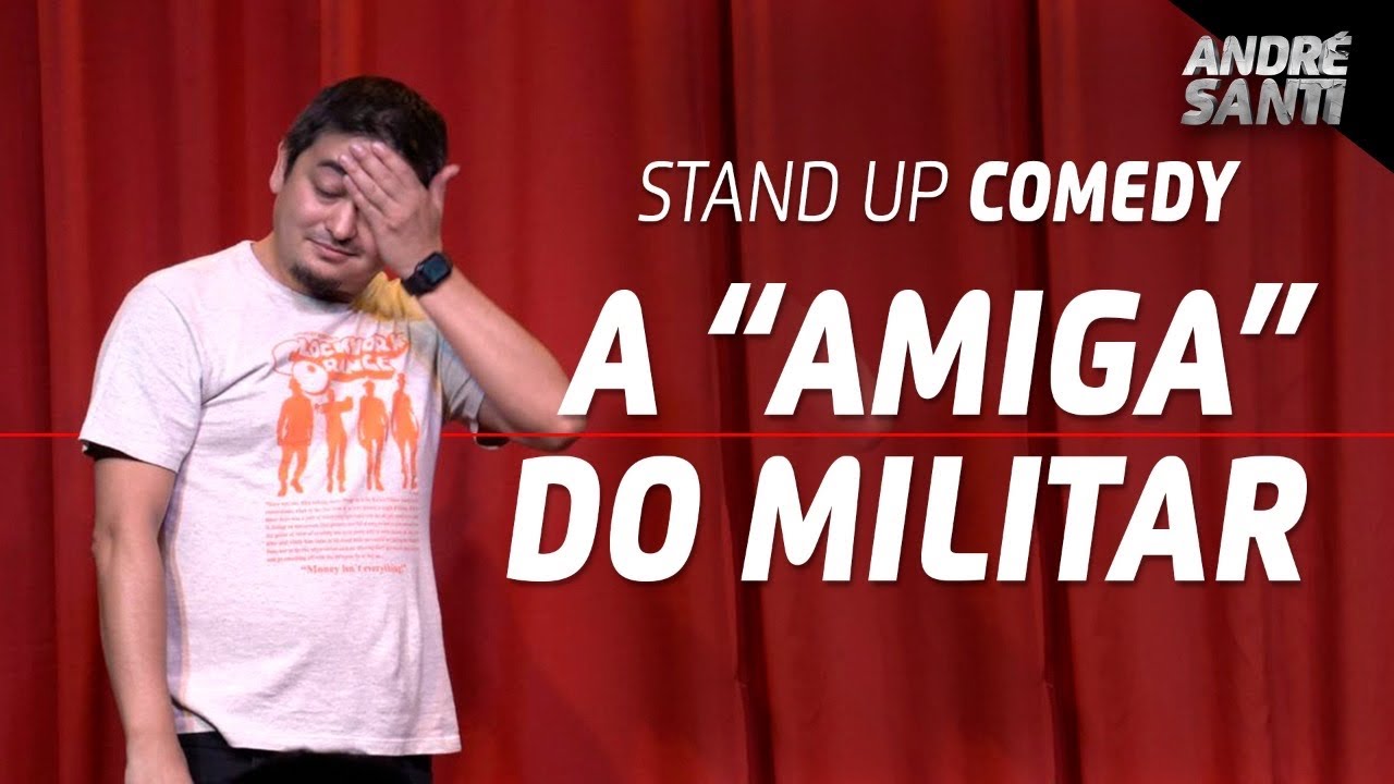 A MELHOR AMIGA DO MUNDO | André Santi | Stand Up Comedy - YouTube