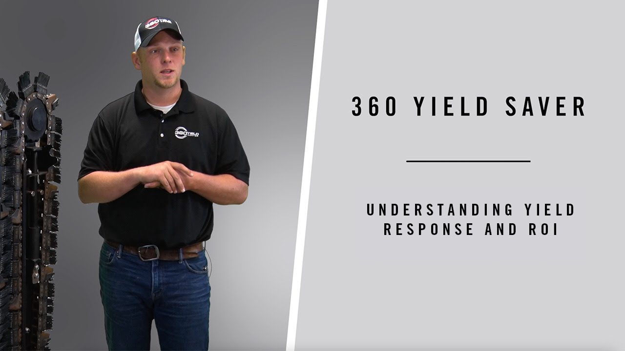 360 YIELD SAVER: Understanding Yield Response and ROI - YouTube