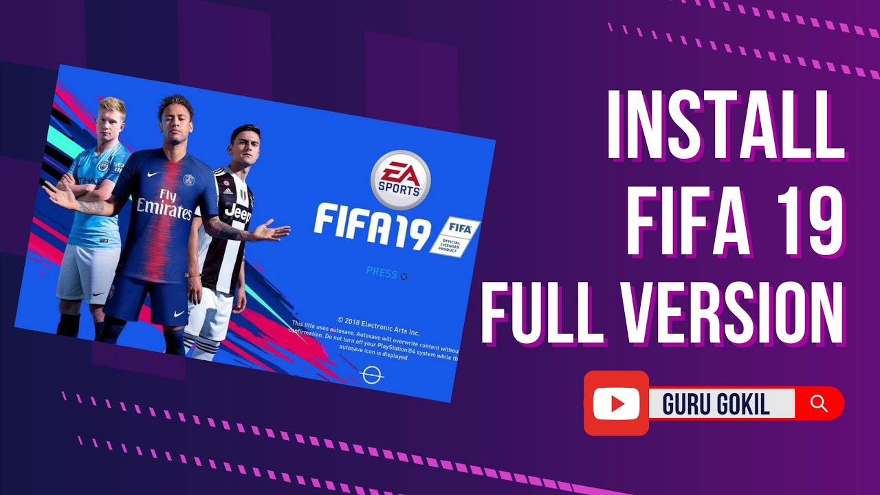 Tutorial Lengkap Install FIFA 19 + Setting Lancar di PC - YouTube