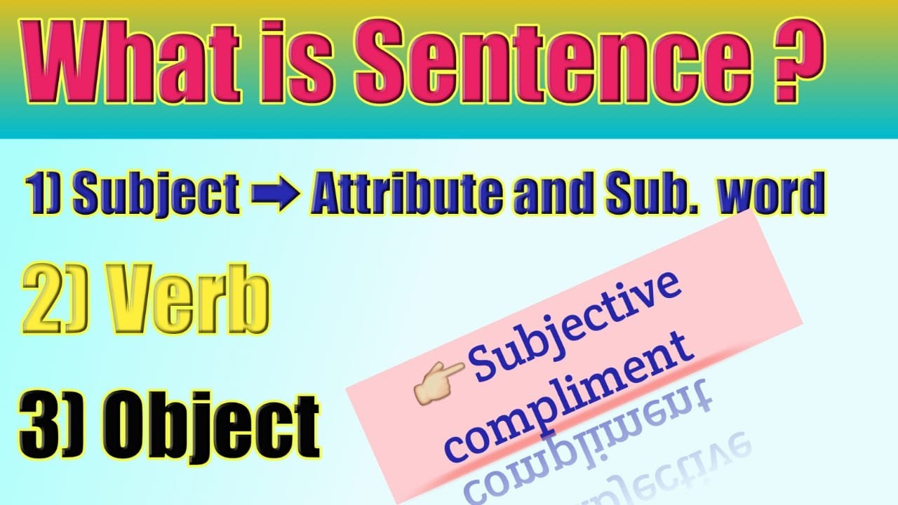 WHAT IS SENTENCE? WHAT ARE SUBJECT, VERB, OBJECT? What is attribute and ...