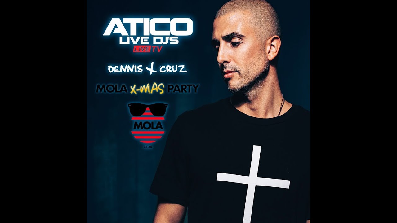 Atico Live Djs | Dennis Cruz | Mola X-mas | Kloe Discoteca (Murcia ...
