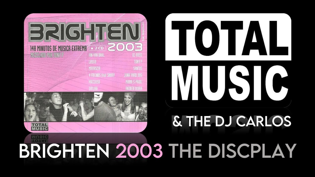 BRIGHTEN 2003 THE DISCPLAY - YouTube