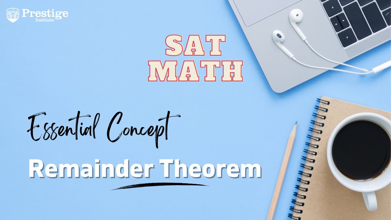 Remainder Theorem | SAT Mathematics | Free Course | Prestige Institute ...