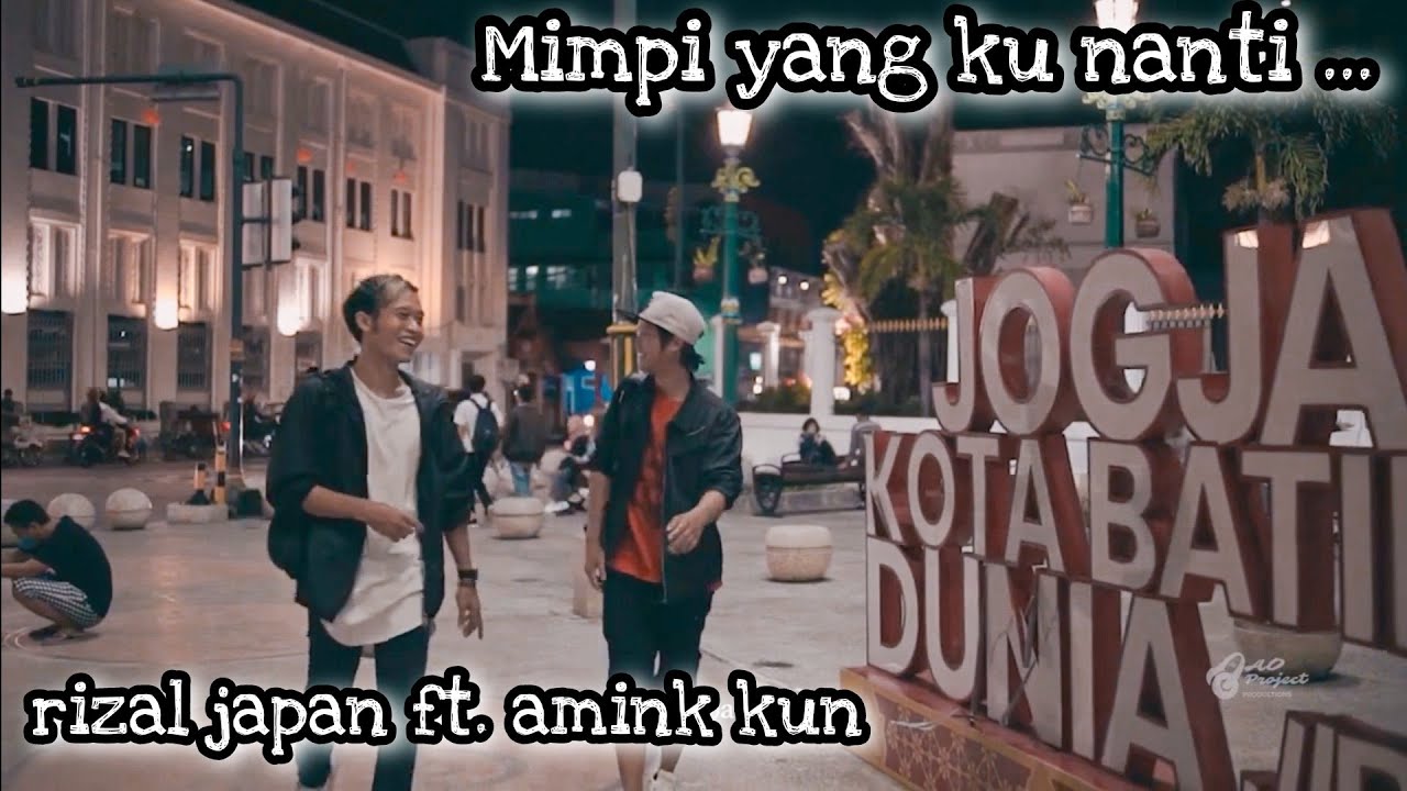 Mimpi Yang Ku Nanti - Rizal Japan Feat Amink Kun Official Music Video ...
