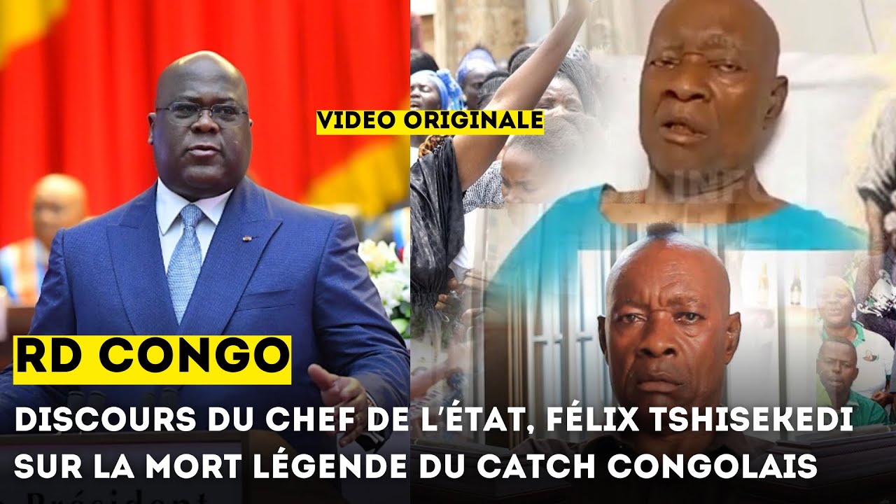 La Mort Du Catcheur Congolais EDINGWE - FELIX TSHISEKEDI S'Adresse Au ...