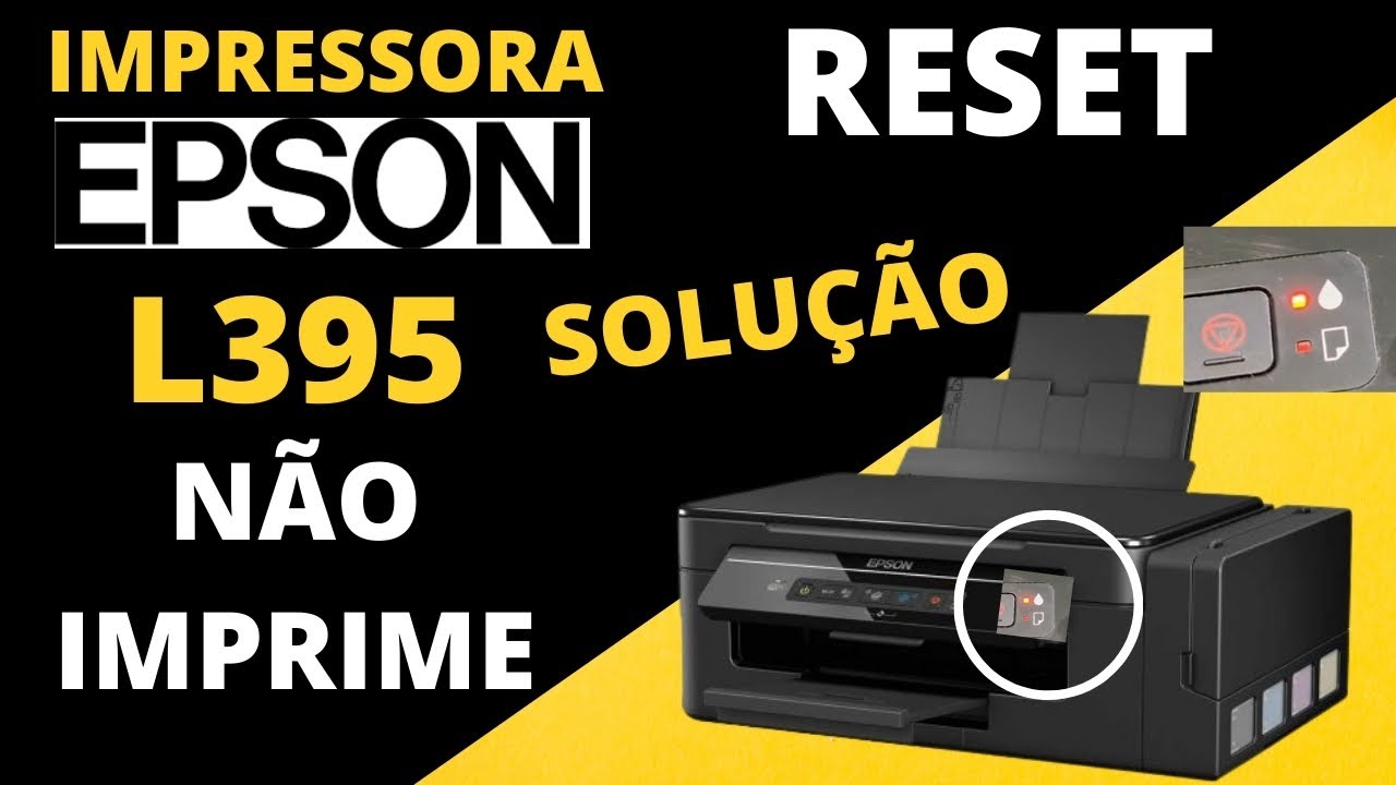 EPSON L395 NÃO IMPRIME RESET L395 GRÁTIS RESET L395 RÁPIDO IMPRESSORA ...