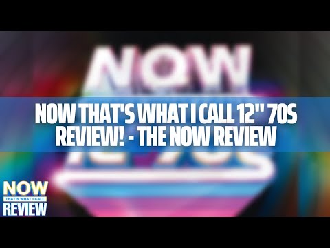 NOW That's What I 12" 70s Review! - The NOW Review - YouTube