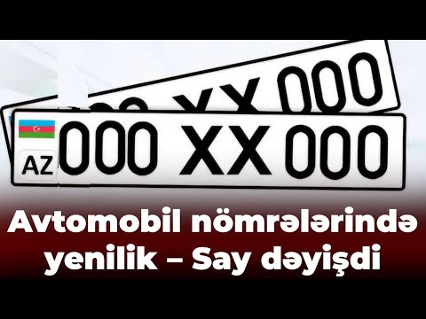 Azərbaycanda yeni ilk 3 rəqəmli avtomobil nömrələri istifadəyə veriləcək