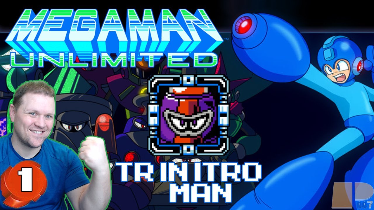 Mega Man Unlimited [Blind] - Episode 01 | Intro + Trinitro Man - YouTube