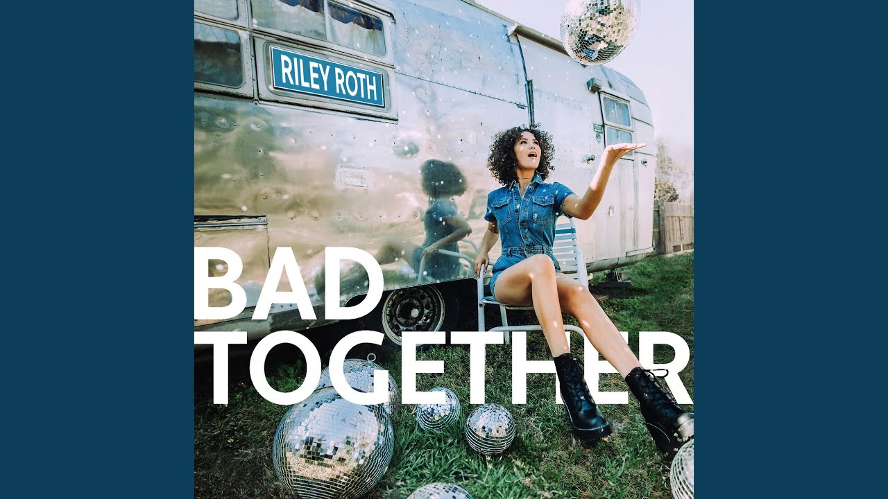 Bad Together - YouTube