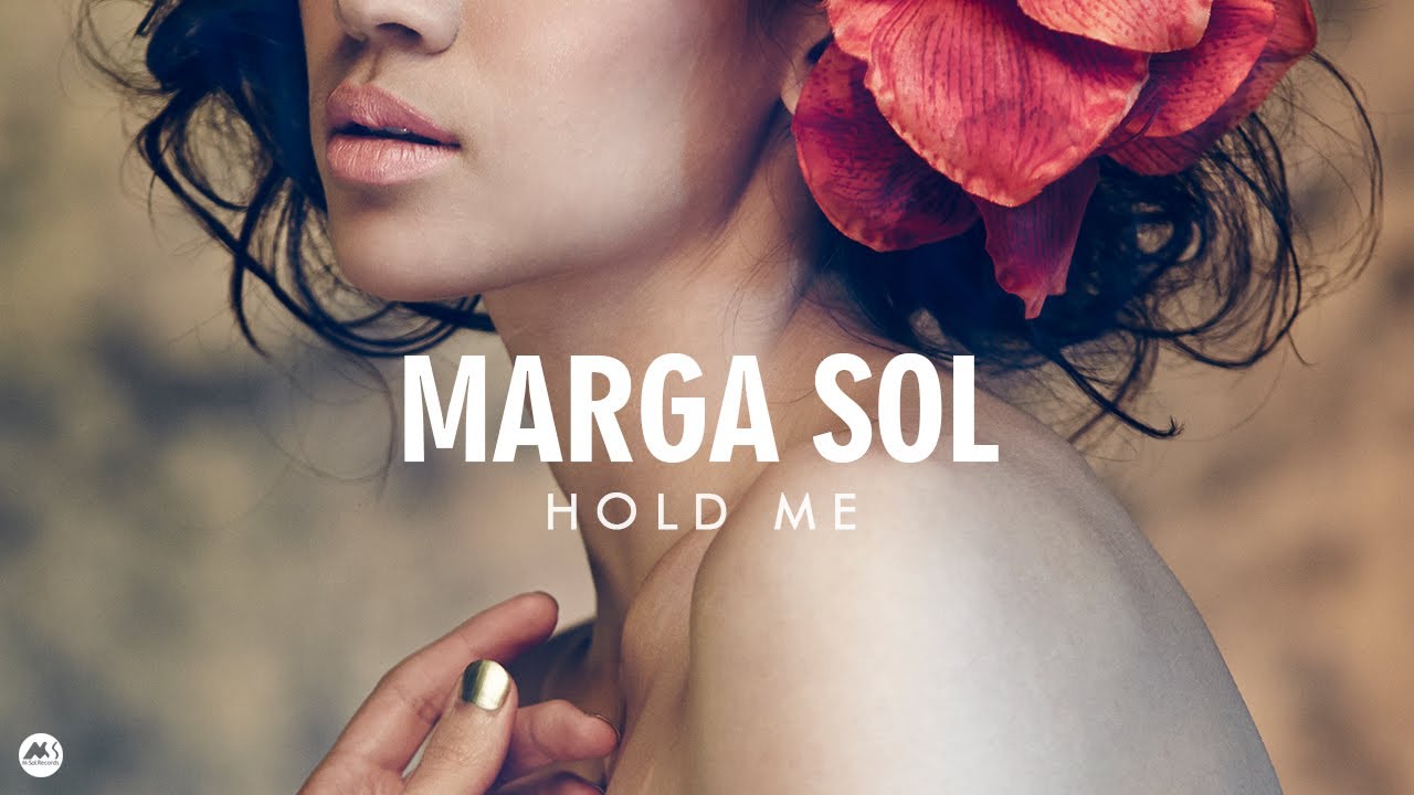 Marga Sol - HOLD ME - YouTube