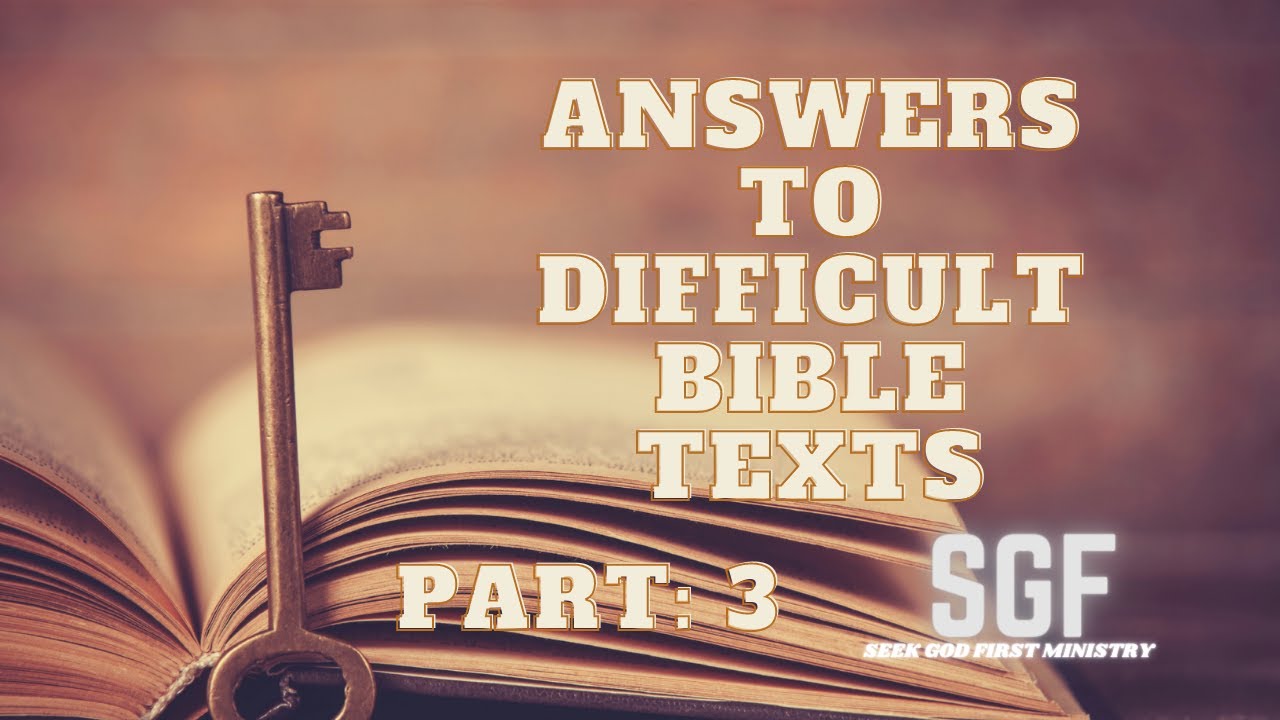 Answers To Difficult Bible Text - YouTube