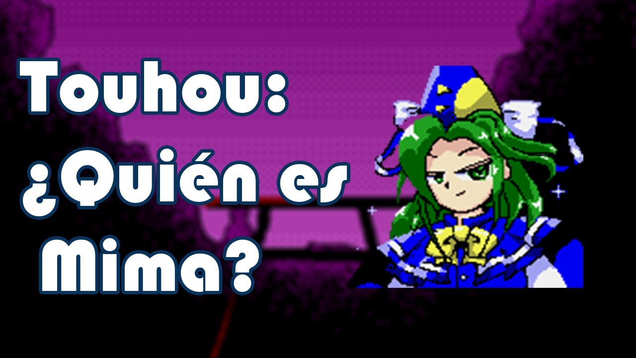 Touhou: ¿Quién es Mima? - YouTube