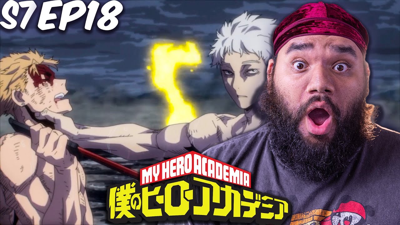 WHO CAN SAVE US NOW! | My Hero Academia Season 7 Episode 18 Reaction ...