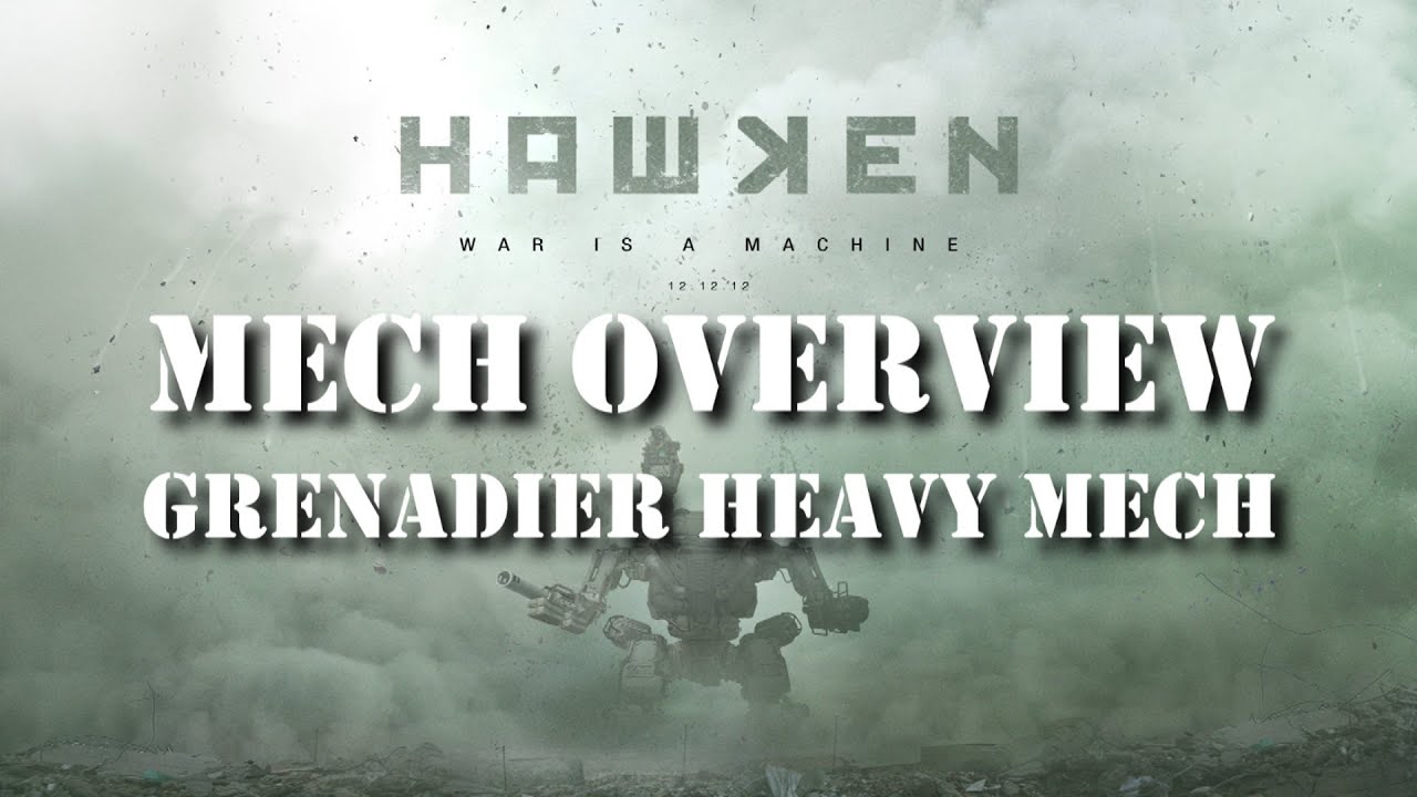 Hawken - Grenadier Heavy Mech Overview - YouTube