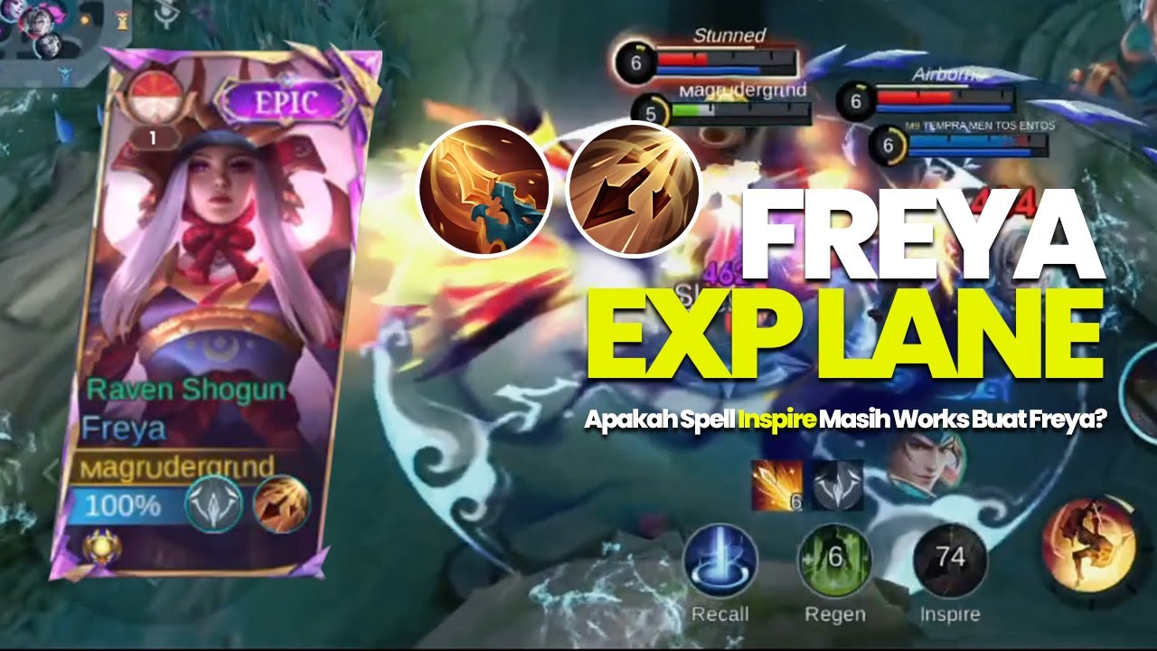 FREYA EXP LANE GAMEPLAY | APAKAH INSPIRE MASIH SPELL TERBAIK UNTUK ...
