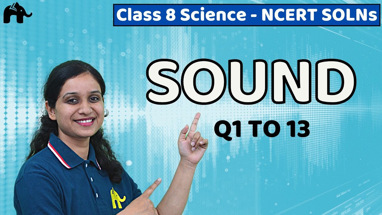 Sound Class 8 Science Physics Chapter 13 NCERT Solutions Questions 1 sound-class-8-science-physics-chapter-13-ncert-solutions-questions-1