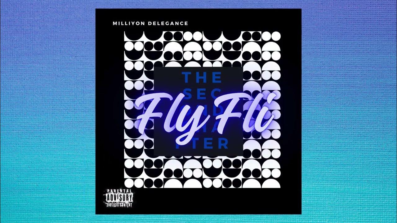 Fly Fli Official Audio from The Second Chapter of Milliyon Ent - YouTube