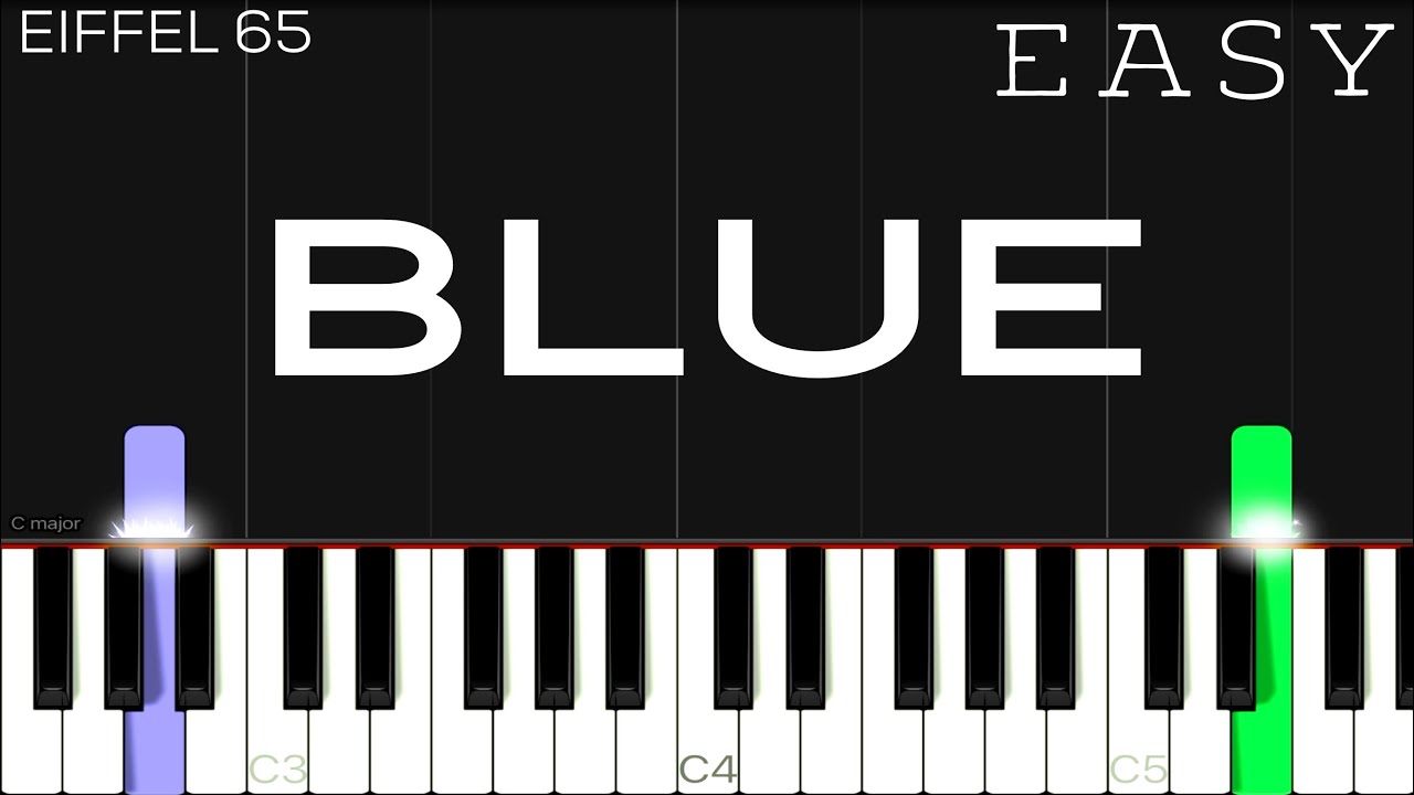 Eiffel 65 - Blue (Da Ba Dee) | EASY Piano Tutorial - YouTube