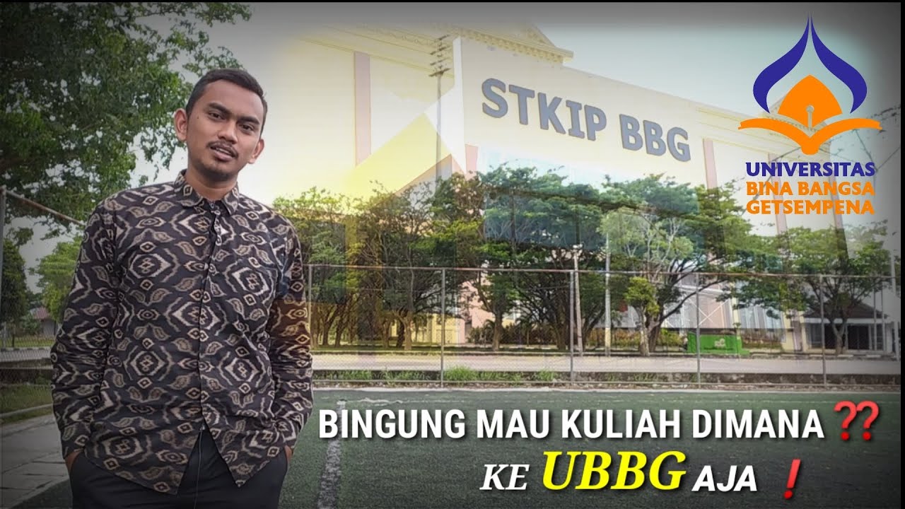 UNIVERSITAS BINA BANGSA GETSEMPENA(UBBG) - YouTube