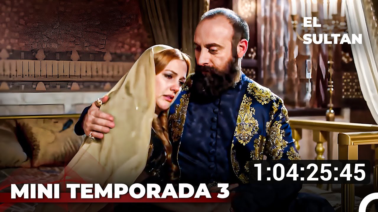 El Sultán | Mini Temporada 3 - YouTube