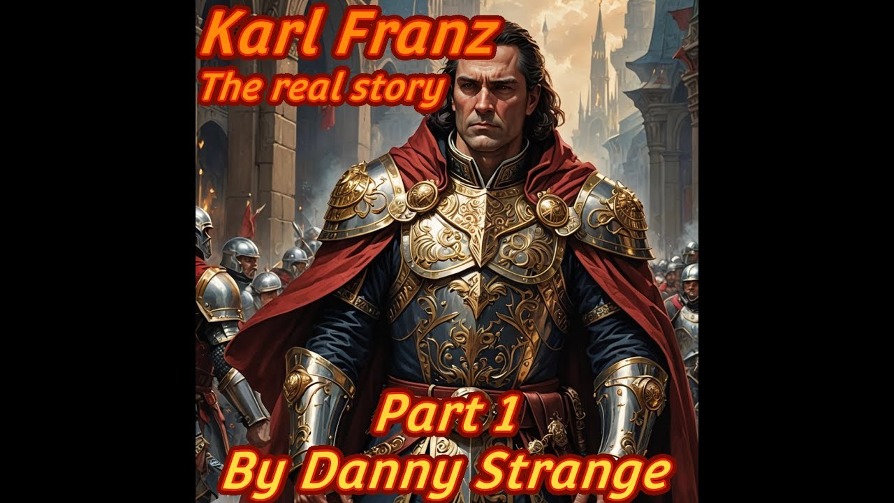 Karl Franz The Real Story Part 1 - YouTube