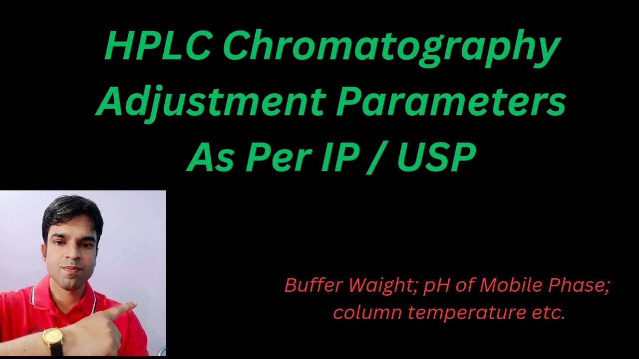 HPLC CHROMATOGRAPHY || HPLC CHROMATOGRAPHY ADJUSTMENTS PARAMETERS ...