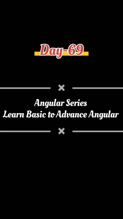 Day 69 Angular 17 Learn Angular Basic To Advance Setup Angular Angular Angular17