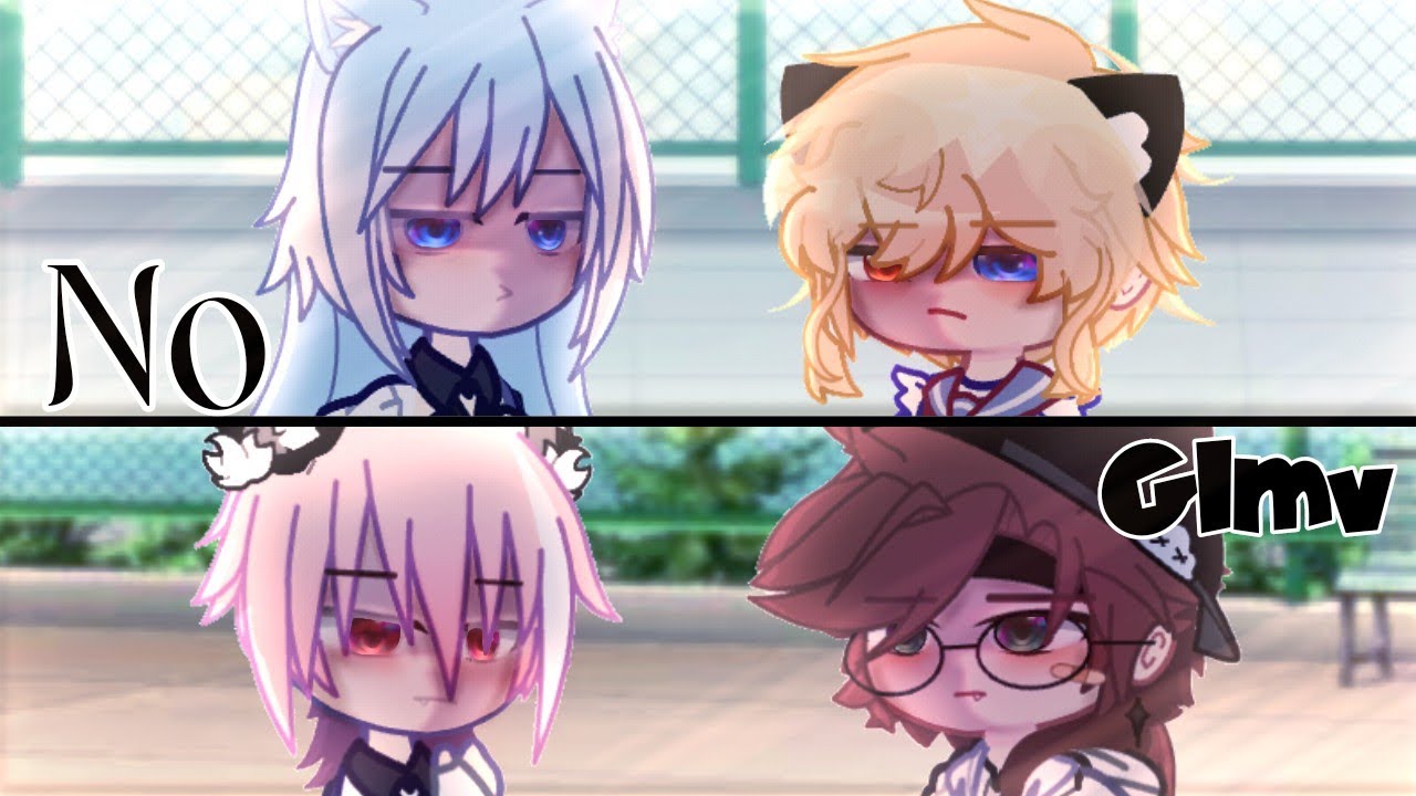 NO [ GLMV Or GCMV ] // GACHA NEBULA VN // FT : @Jenny_Bluee ...