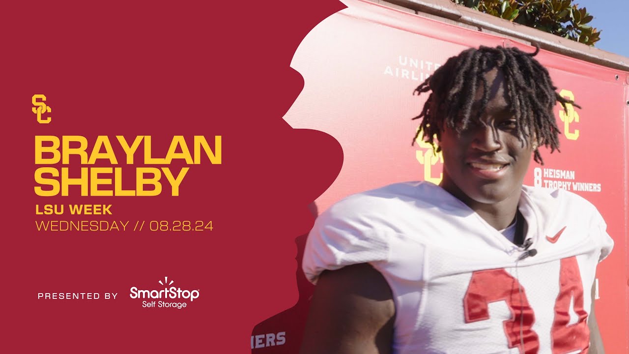 USC DL Braylan Shelby | Wednesday of LSU Week - YouTube