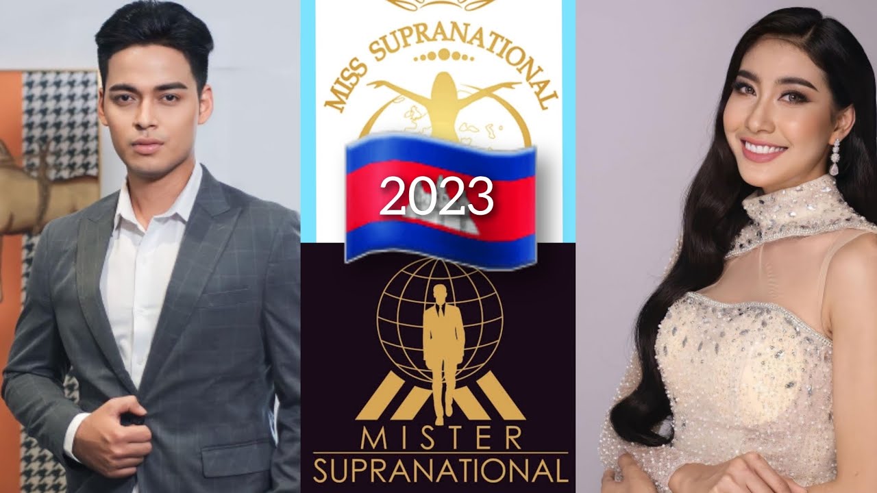 Mister & Miss Supranational 2023 Delegates - Sela Vorn & Chily Tevy # ...