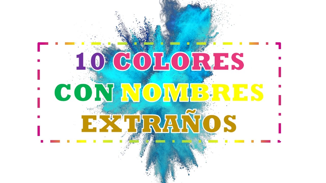 10 colores con nombres extraños. - YouTube