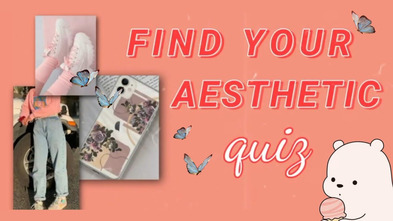 Aesthetic Quiz🏹💋 | what is your aesthetic? | oh aesthetic - YouTube