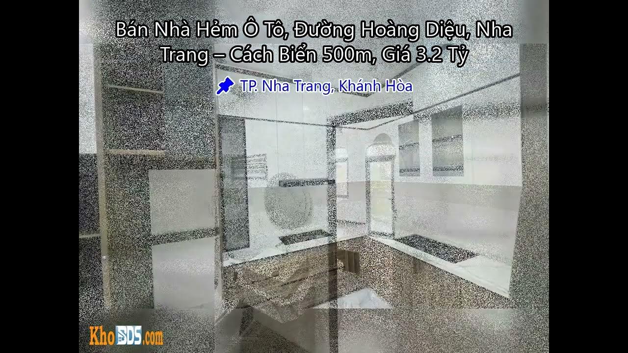 Bán Nhà Hẻm Ô Tô, Đường Hoàng Diệu, Nha Trang – Cách Biển 500m, Giá 3.2 Tỷ - YouTube