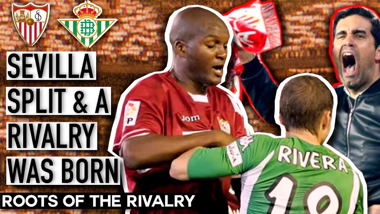 Why the SEVILLE DERBY is the BIGGEST RIVALRY in SPAIN | Roots of the ...