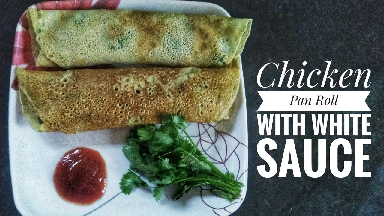 Chicken Pan Roll With White Sauce | A Delicious Snack Recipe | Sima ...