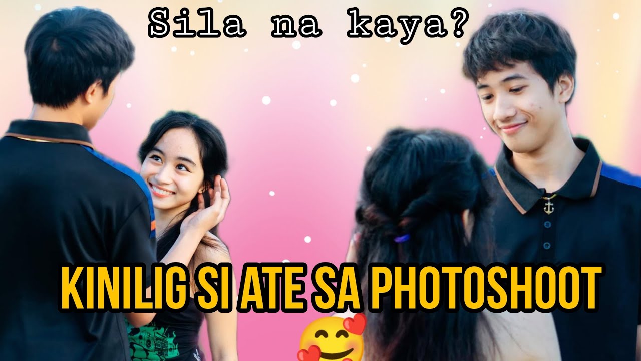 Kinilig si ate sa photoshoot nila ni kuya 🥰💖 - YouTube