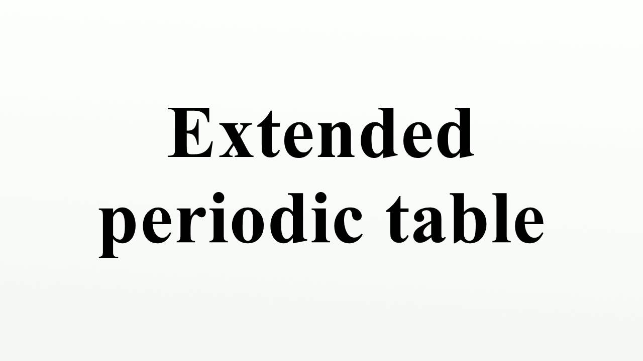 Extended periodic table - YouTube