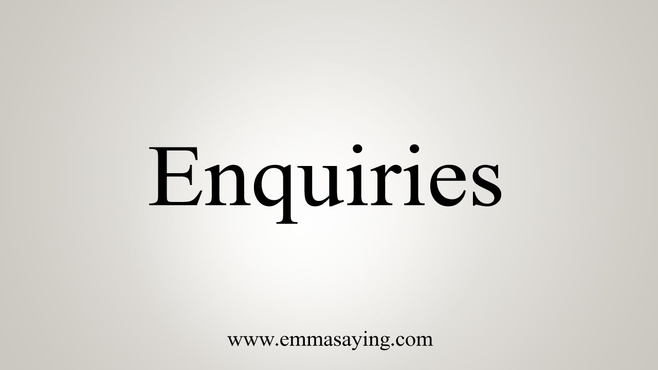 How To Say Enquiries - YouTube