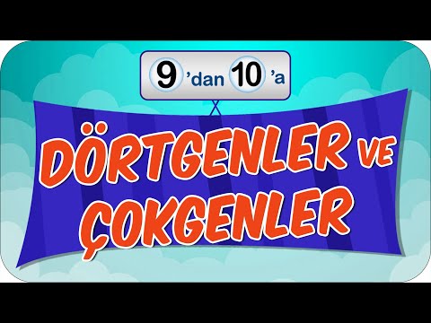 Dörtgenler ve Çokgenler | 9'dan 10'a Hazırlık Kampı ✍🏻