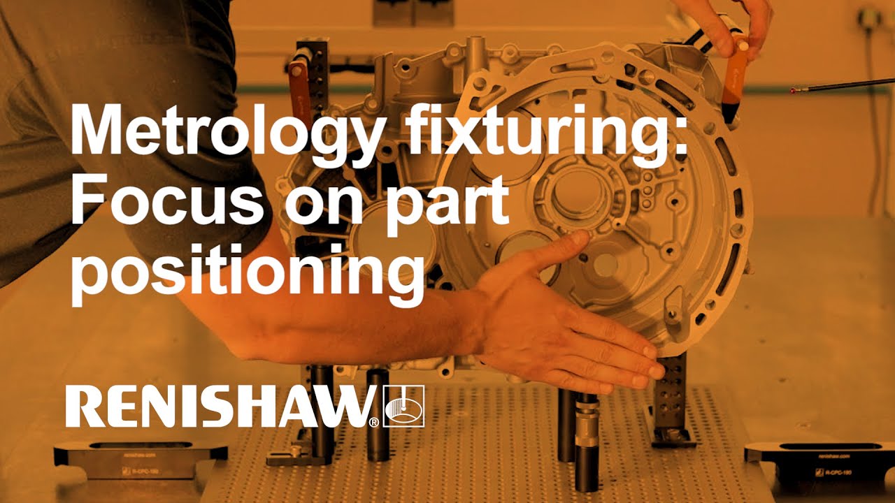 Metrology fixturing: Focus on part positioning - YouTube