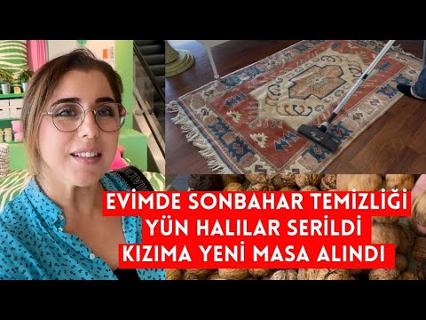 KÖYDE EVİME SONBAHAR TEMİZLİĞİ YÜN HALILAR SERİLDİ KIZIMA YENİ MASA ALINDI