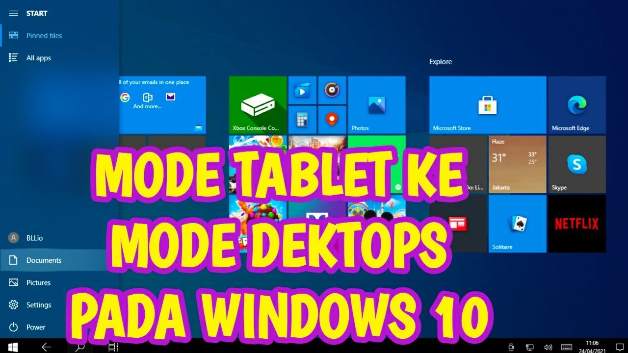 CARA MERUBAH TAMPILAN DARI MODE TABLET KE MODE DEKTOPS PADA WINDOWS 10 ...